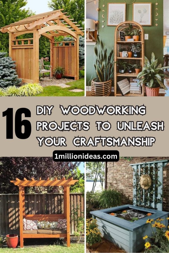 16 DIY Woodworking Projects To Unleash Your Craftsmanship