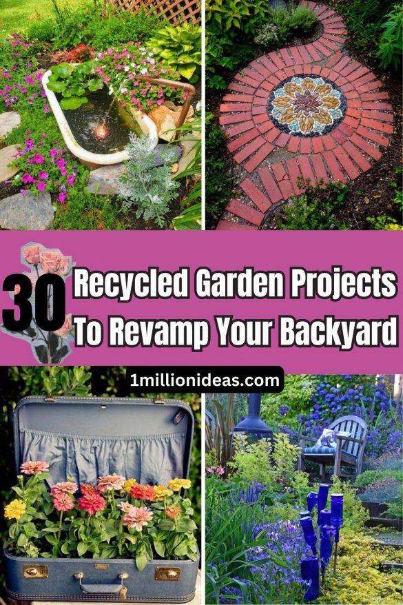30 Recycled Garden Projects To Revamp Your Backyard